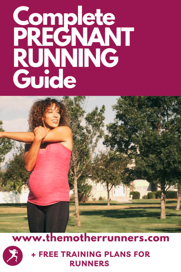 A Complete Guide to Running While Pregnant - The Mother Runners