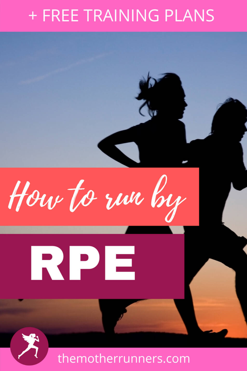 RPE in Running: How to Run By Effort - The Mother Runners