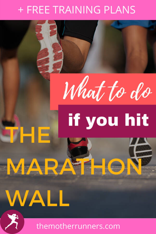 How to Avoid Hitting the Wall in the Marathon - The Mother Runners