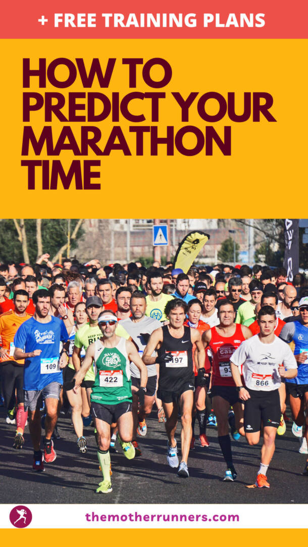 How to Predict Your Marathon Time - The Mother Runners