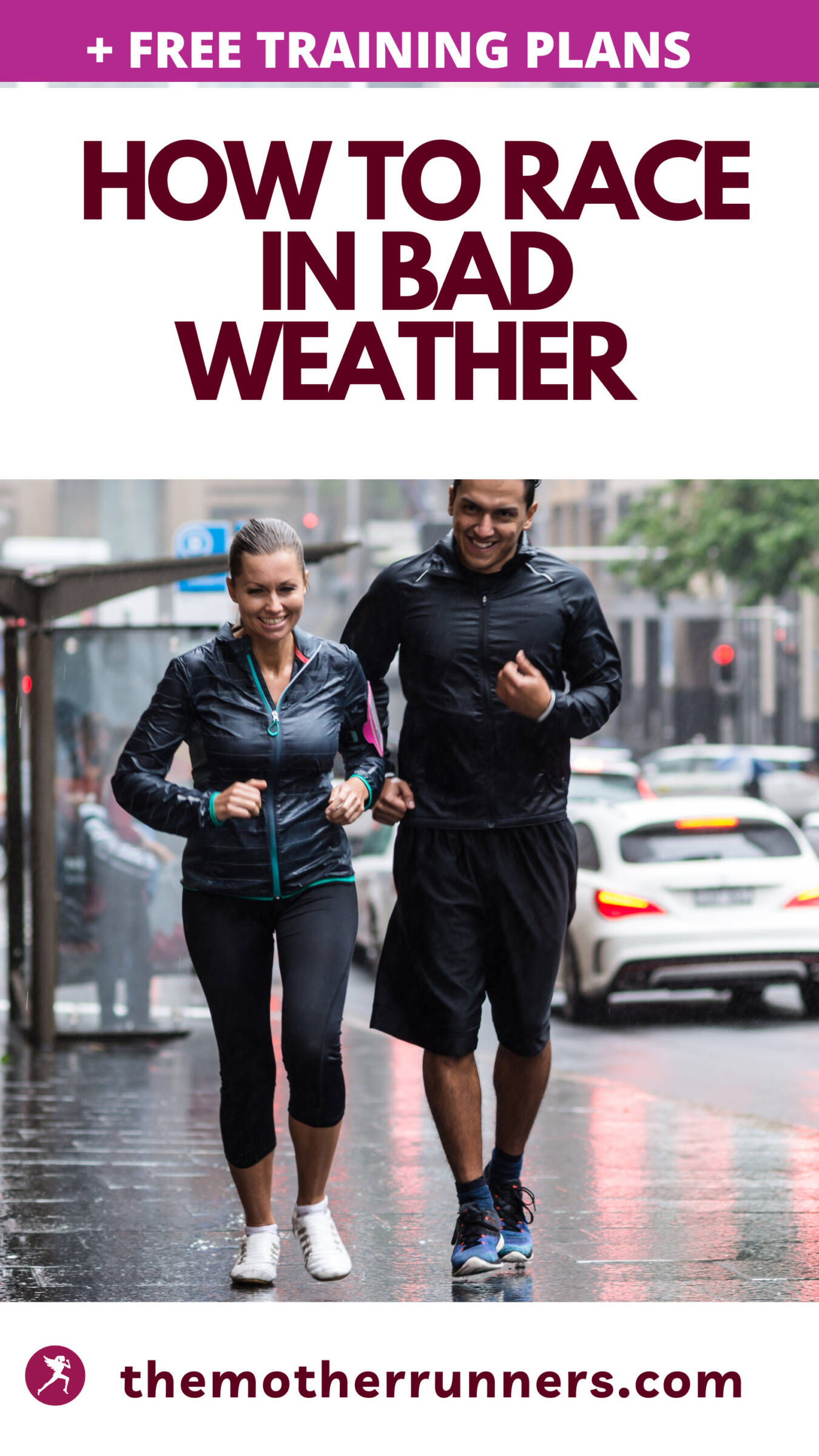 How to Adapt to Racing in Bad Weather - The Mother Runners