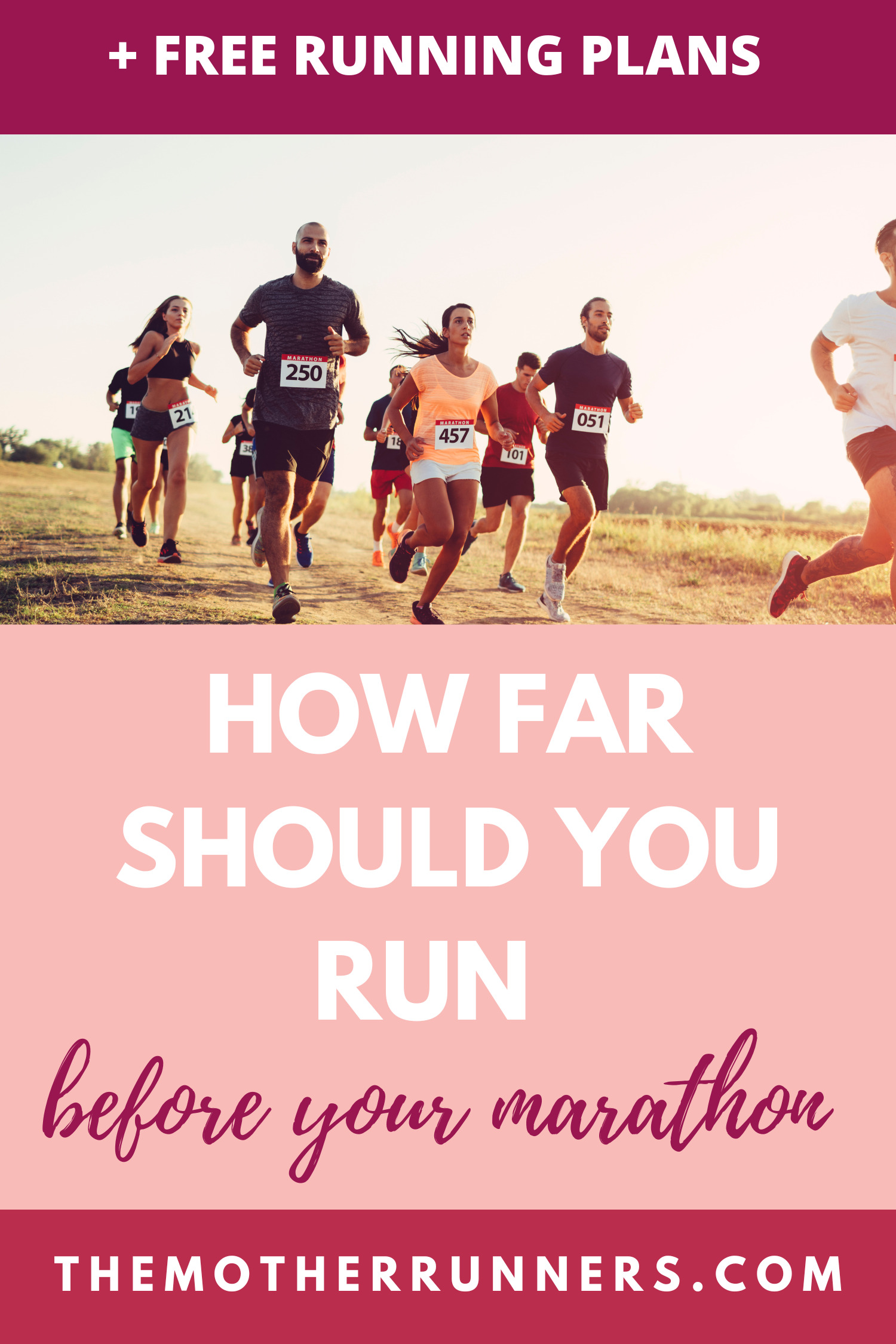 How Far to Run Before a Marathon? - The Mother Runners