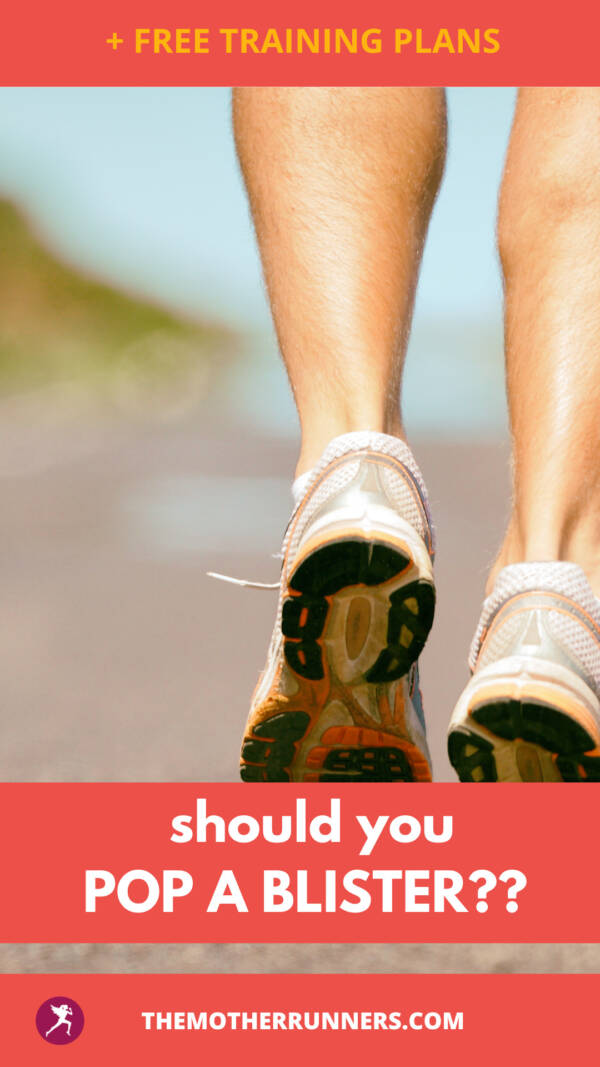 Should You Pop a Running Blister? - The Mother Runners
