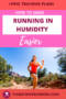 8 Tips to Make Running in Humidity Easier - The Mother Runners