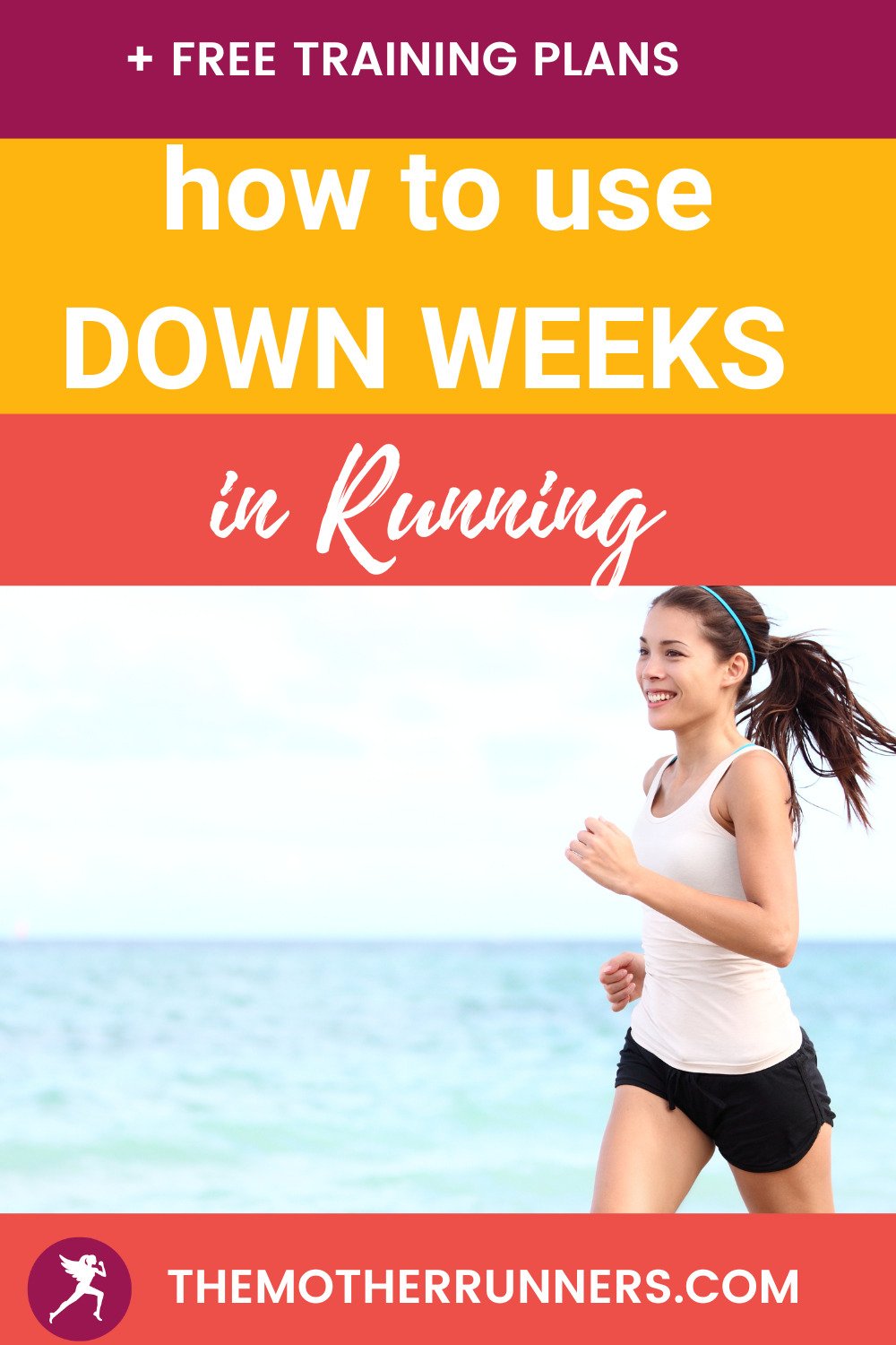 The Importance of a Down Week in Running - The Mother Runners