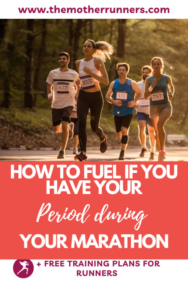 How to Fuel if You Are Running a Marathon on Your Period - The Mother ...