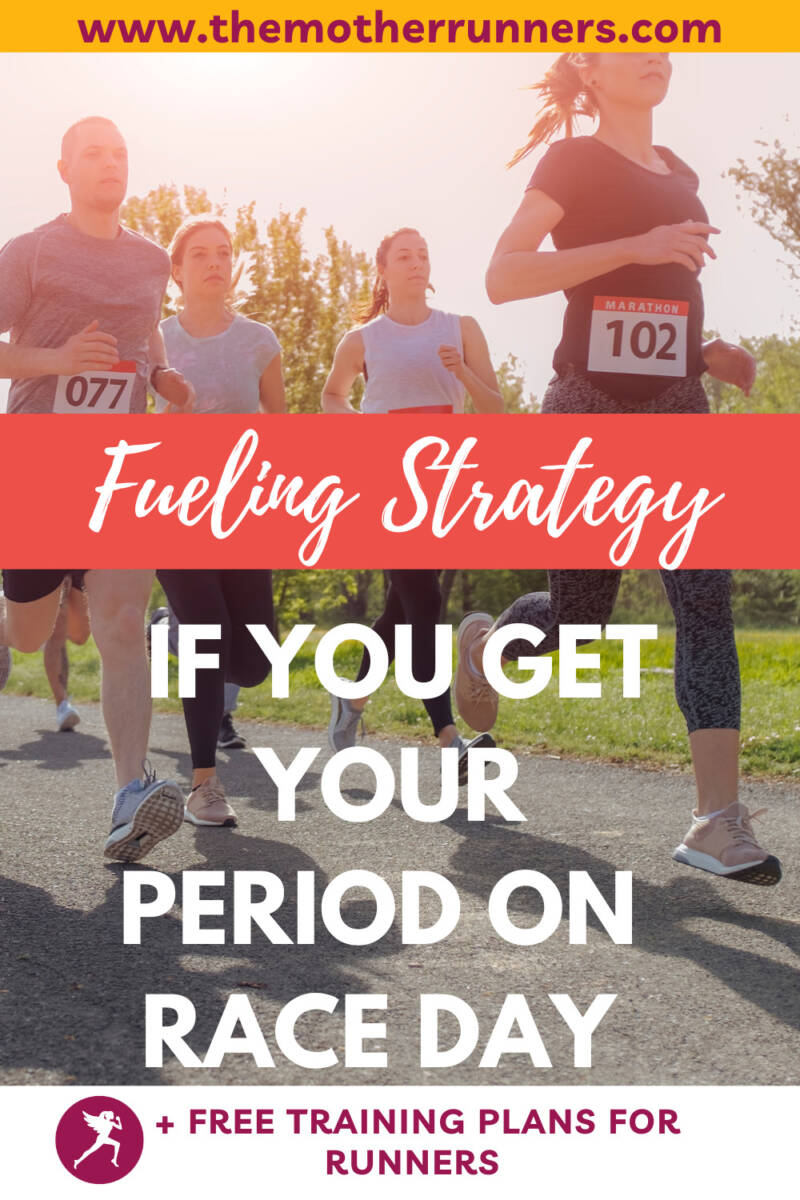 How to Fuel if You Are Running a Marathon on Your Period - The Mother ...