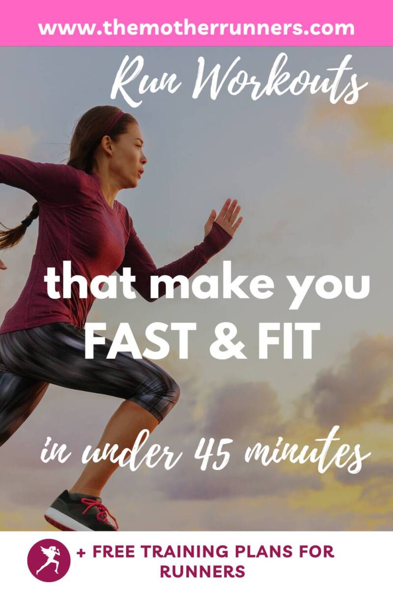 9 Quick Running Workouts for Busy Runners - The Mother Runners