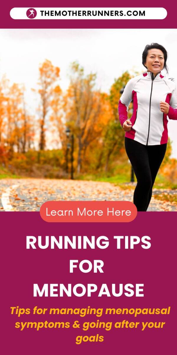The Pros and Cons of Running and Menopause - The Mother Runners