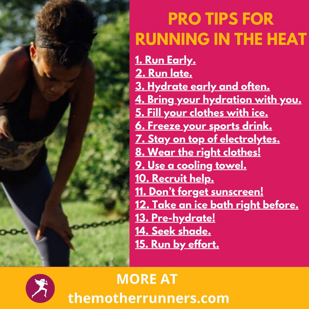 21 Tips for Running in the Heat - The Mother Runners