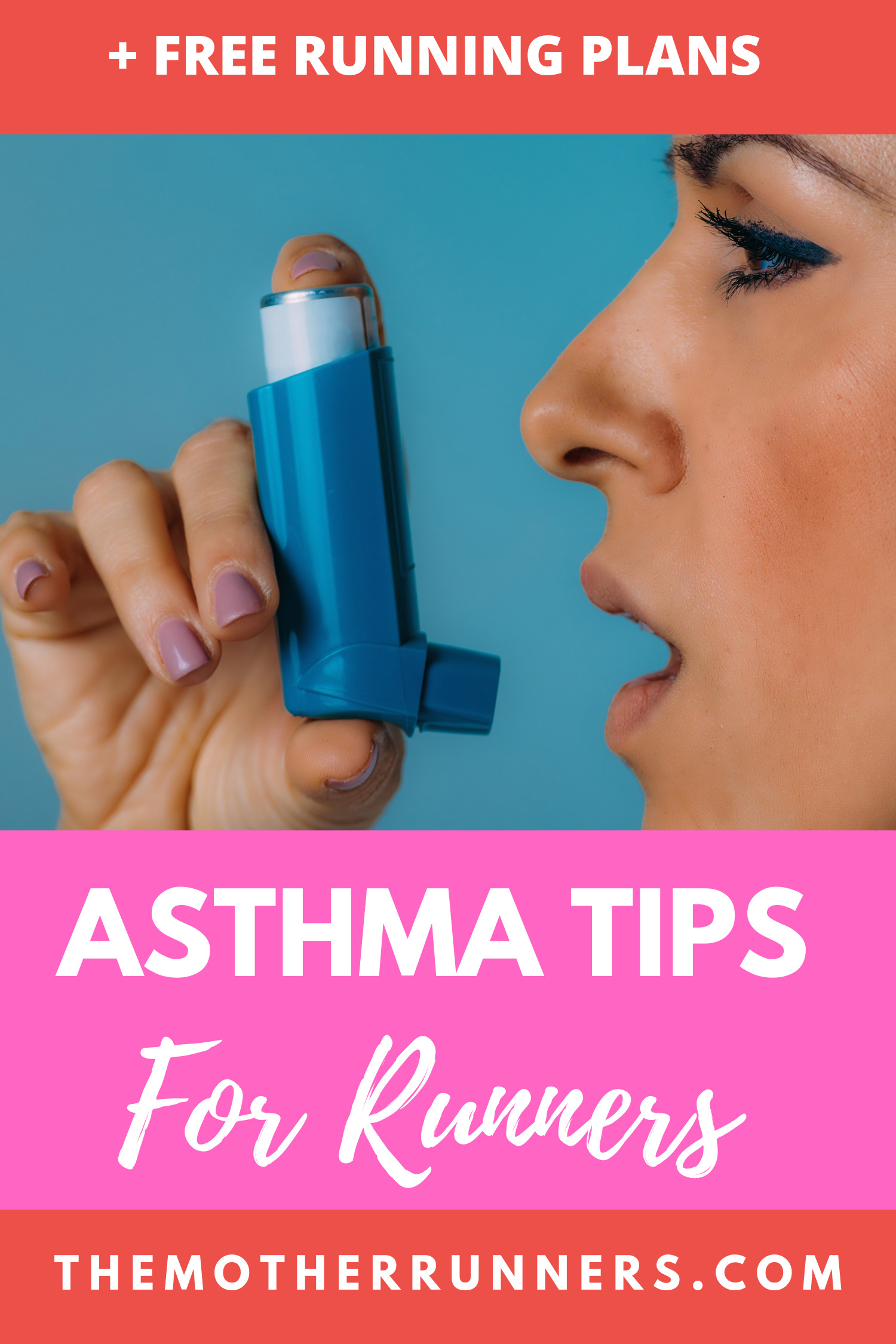10 Expert Tips for Running with Asthma - The Mother Runners