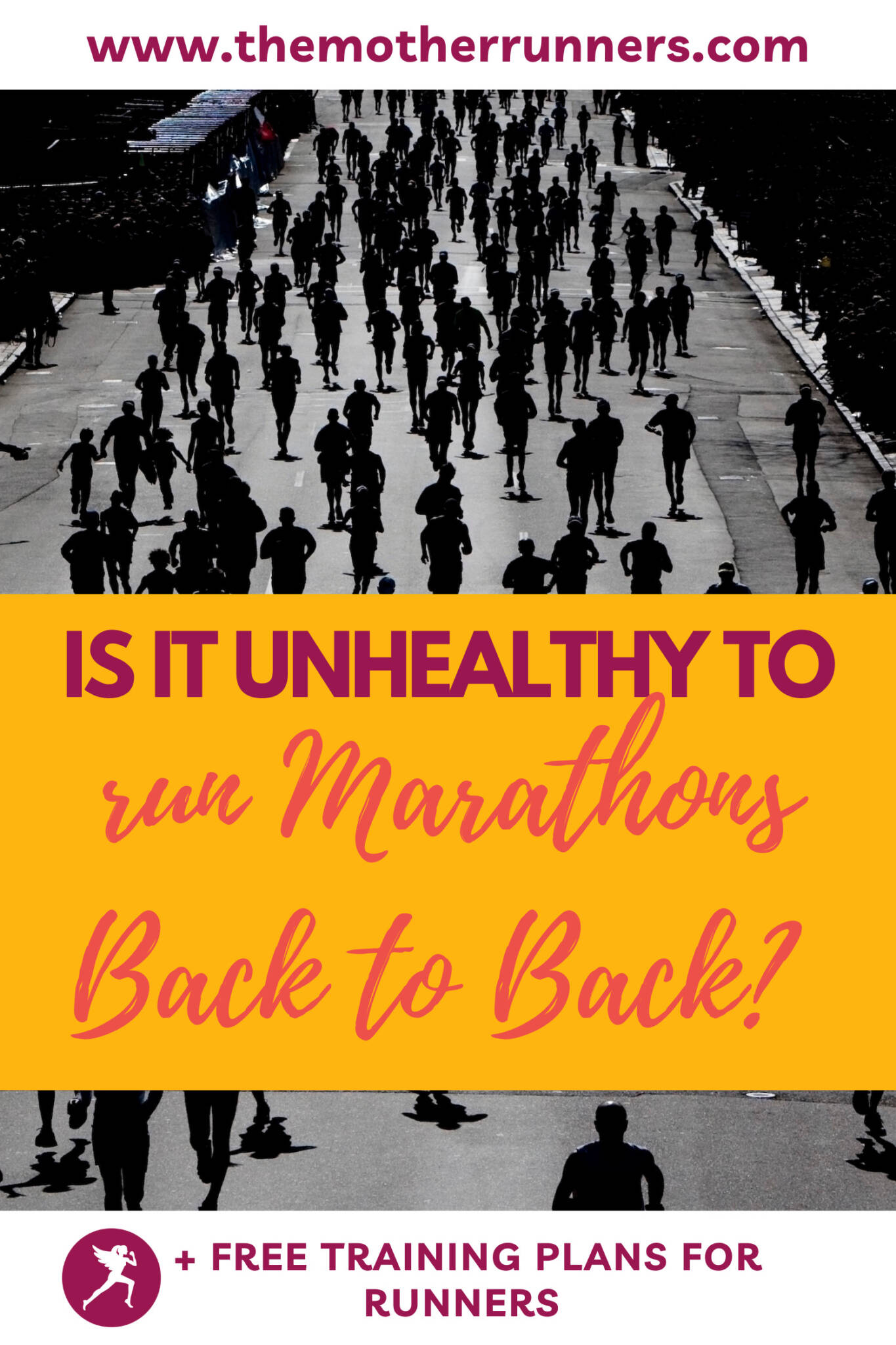 Is It Safe to Run Back-to-Back Marathons? - The Mother Runners