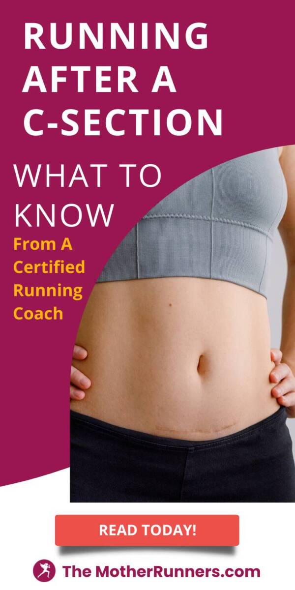 Running After C Section: What to Know - The Mother Runners