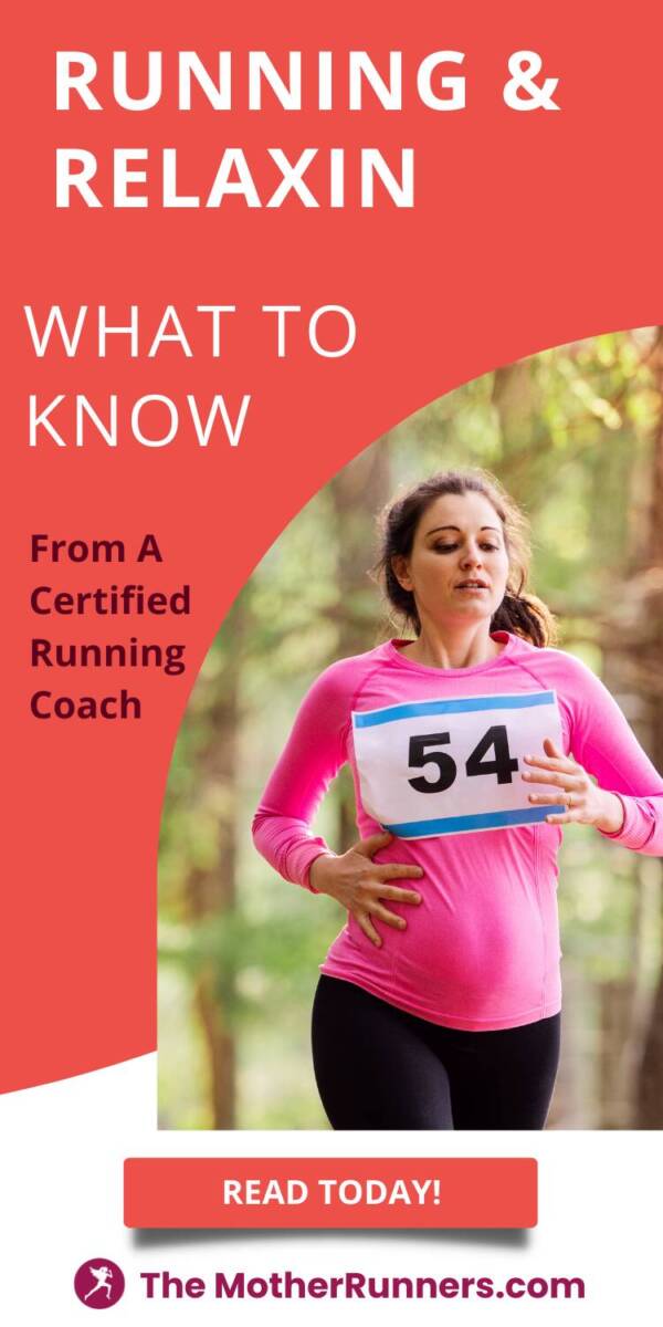 Hormone Relaxin and Running: What Every Mama Needs to Know - The Mother ...