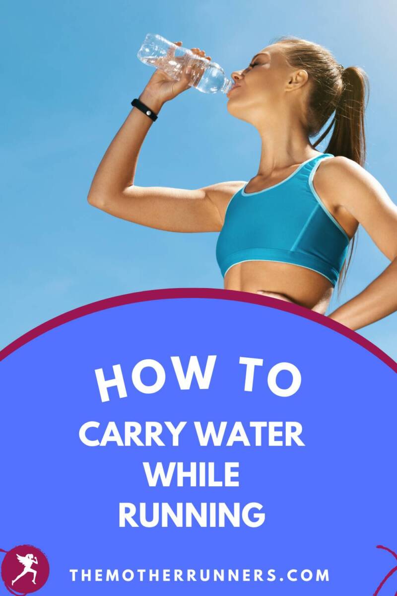 Run With a Water Bottle: How to Carry Water While Running - The Mother ...
